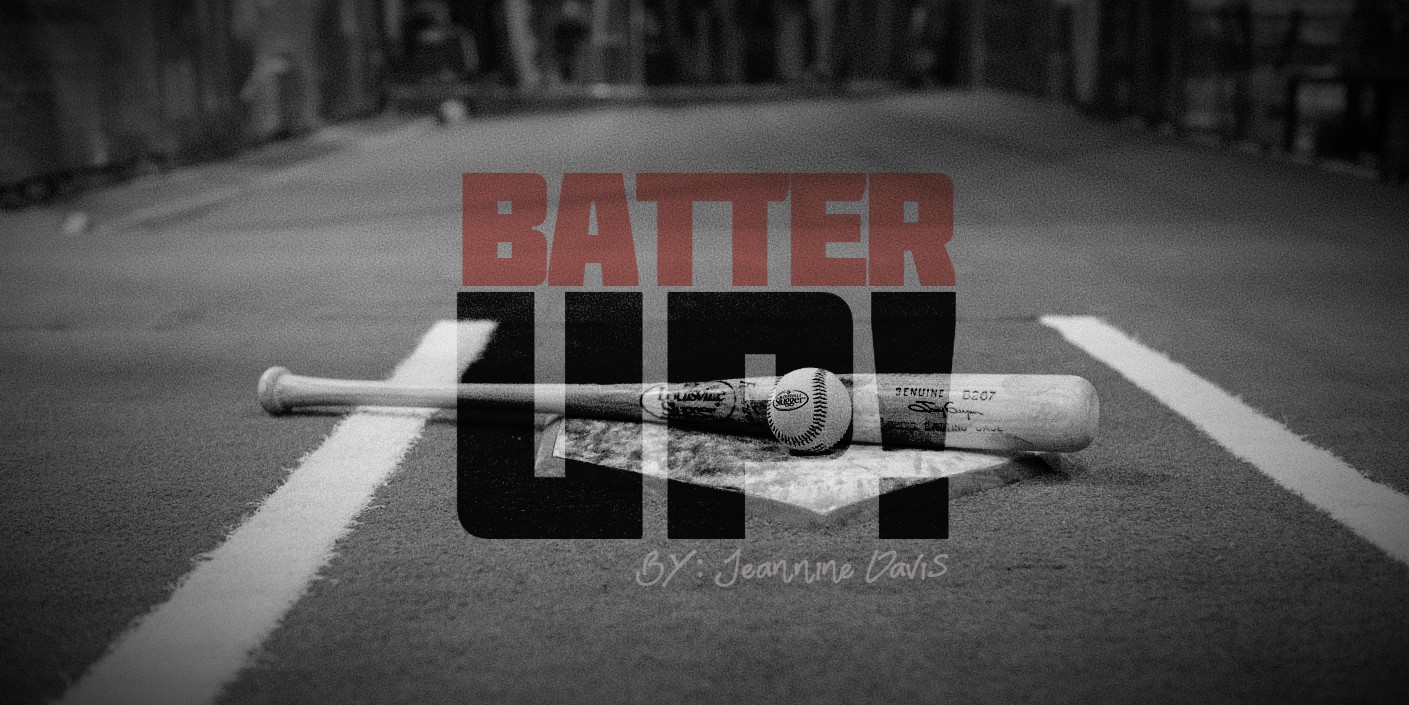 Batter Up! – RhonieSays